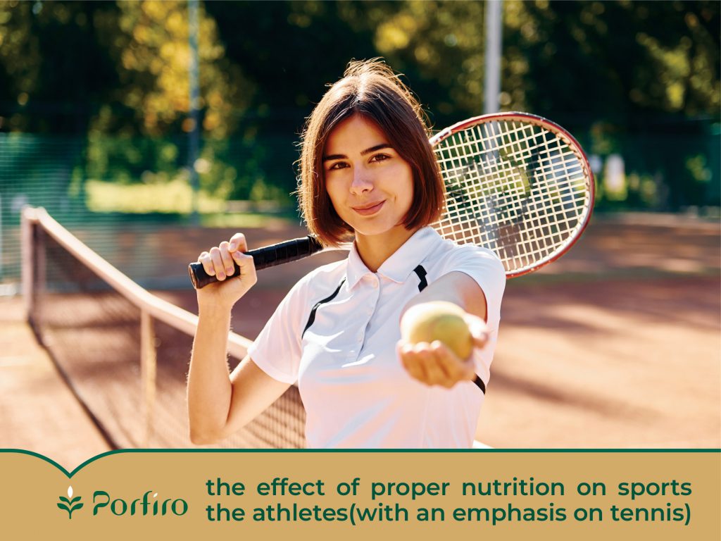 5 effect of proper nutrition on sports (especially tennis)